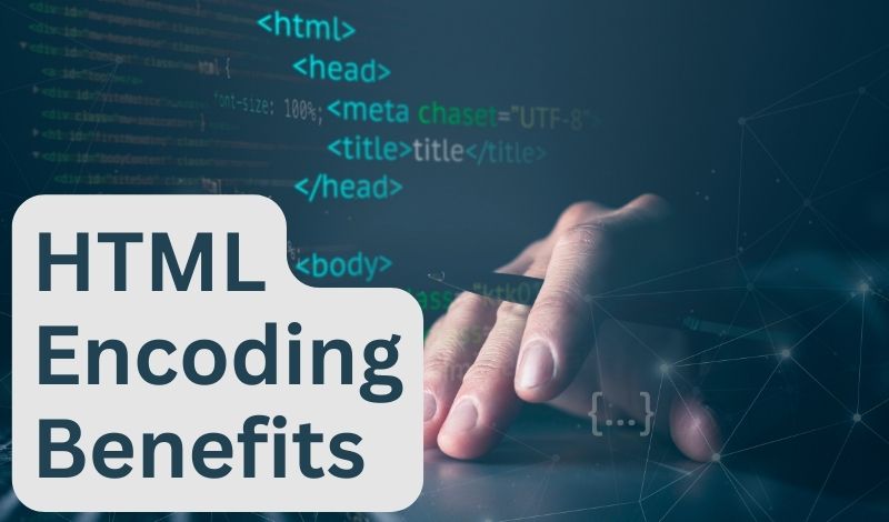 What are the Benefits of HTML Encoding - SEOStudio