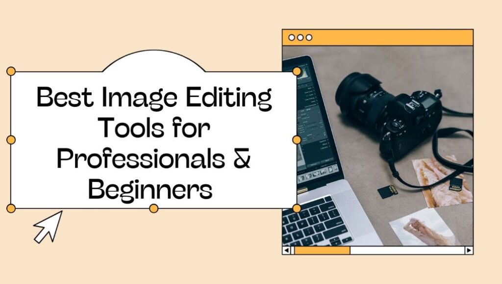 17 Best Image Editing Tools for Professionals & Beginners - SEOStudio
