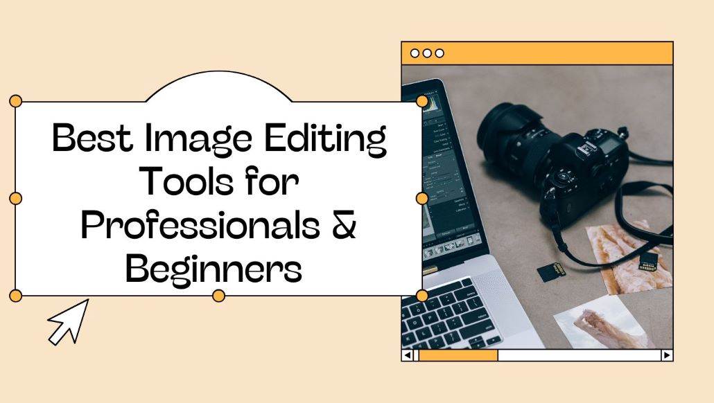17 Best Image Editing Tools for Professionals & Beginners - SEOStudio